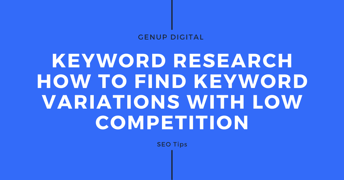 Keyword Research: How to find keyword variations